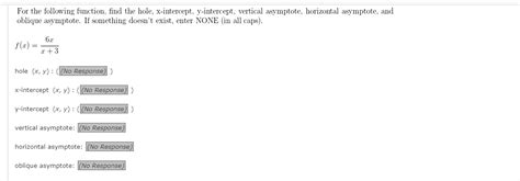 Solved For The Following Function Find The Hole Chegg Com