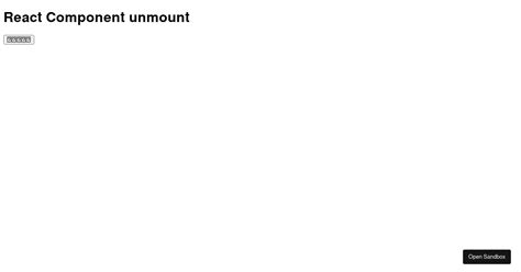 React X Component Unmount Codesandbox