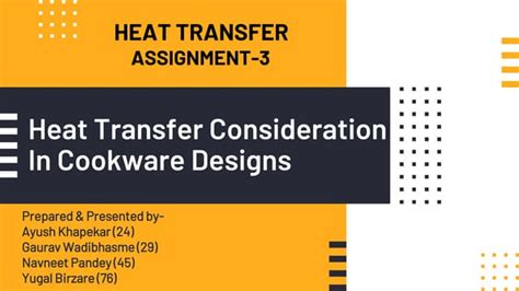 Heat Transfer Considerations In Cookware Designs Ppt