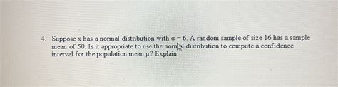 solved suppose x ﻿has a normal distribution with σ 6 ﻿a