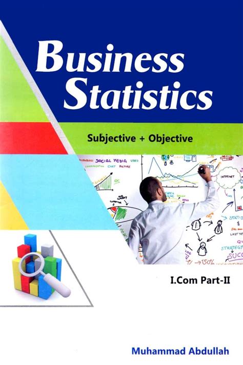 Business Statistics Book For Part 2 By Muhammad Abdullah Warorgpk