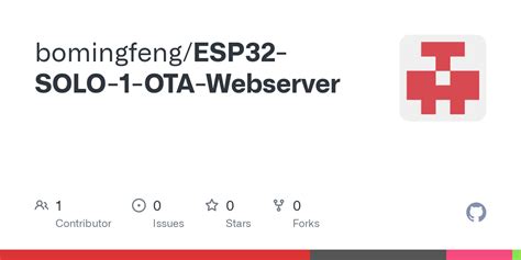 github bomingfeng esp32 solo 1 ota webserver