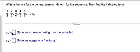Solved Write A Formula For The General Term Or Nth Term For Chegg
