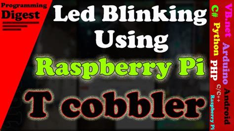 Led Blinking Using Raspberry Pi T Cobbler And Python Programming