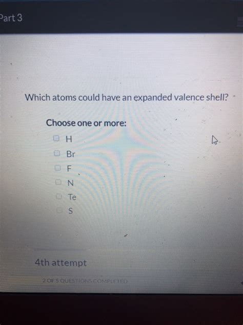 Solved Art 3 Which Atoms Could Have An Expanded Valence Solved Art 3 Which Atoms Could Have An Expanded Valence