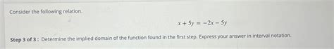 Solved Consider The Following Relation X 5y 2x 5ystep 3 ﻿of