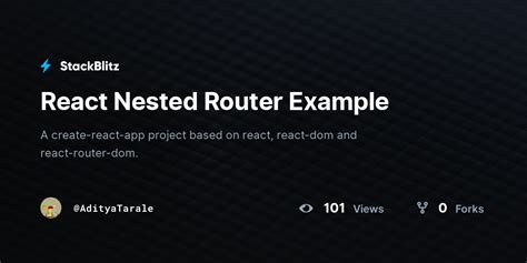 React Nested Router Example Stackblitz