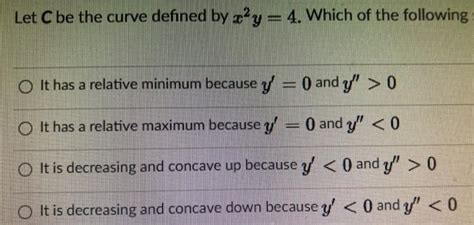 solved let c be the curve defined by x 2y 4 which of the