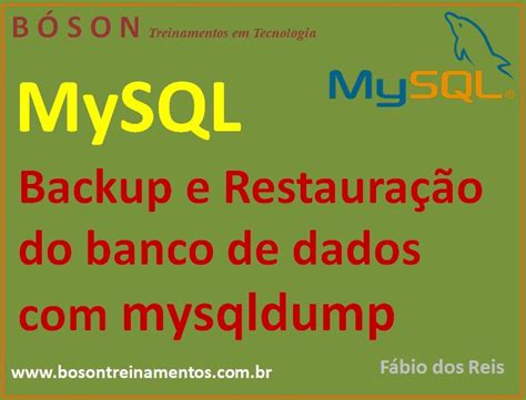 Mysql Mysqldump Backup E Restauração Do Banco De Dados