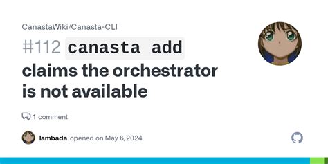 Canasta Add Claims The Orchestrator Is Not Available Issue CanastaWiki Canasta CLI