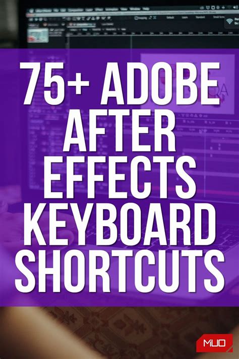 75 Adobe After Effects Keyboard Shortcuts To Make Your Life Easier Artofit