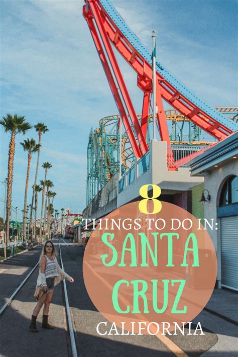 8 Things To Do In Santa Cruz California Thebreakofdawns California