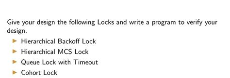 Solved Give Your Design The Following Locks And Write A