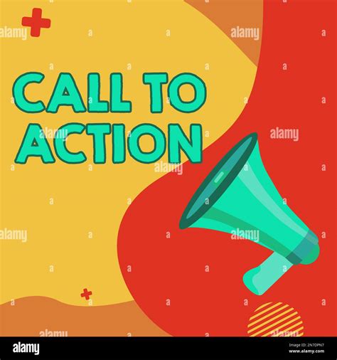 Sign Displaying Call To Action Word Written On Encourage Decision Move
