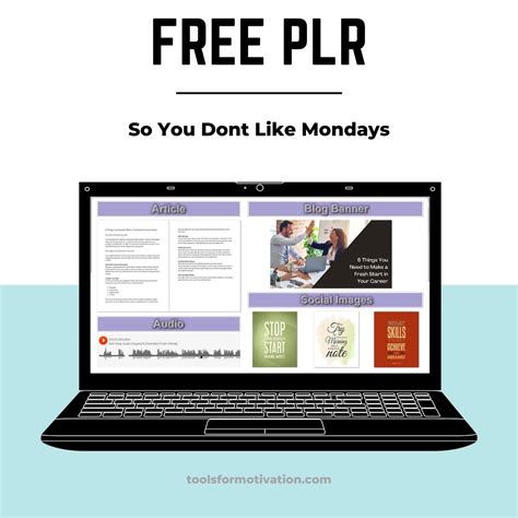 So You Dont Like Mondays Free Plr Tools For Motivation