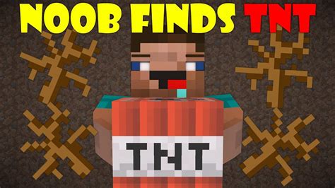 When A Noob Finds Tnt Minecraft Youtube