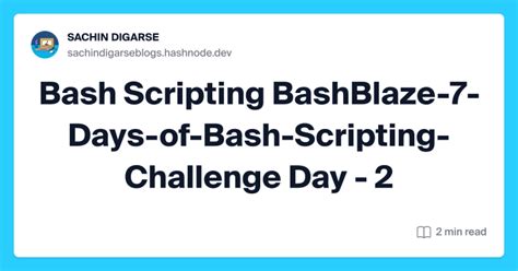 Sachin Digarse On Linkedin 📜 Bash Scripting Bashblaze 7 Days Of Bash