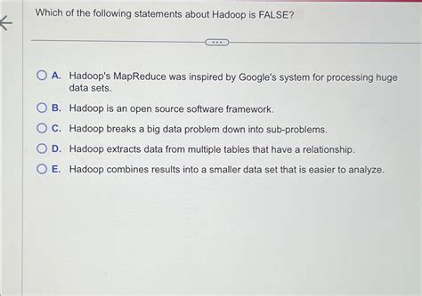 solved which of the following statements about hadoop is