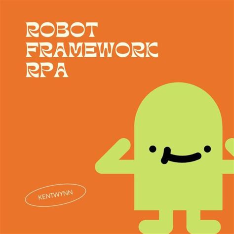 Robot Framework Category Kent Wynn