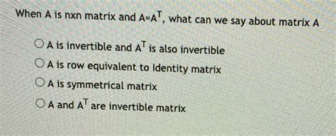 solved when a is nxn matrix and a at what can we say about