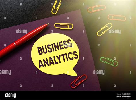 Text Sign Showing Business Analytics Internet Concept Methodical Exploration Of An Organization