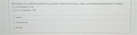 Solved Two Points On L1 And Two Points On L2 Are Given
