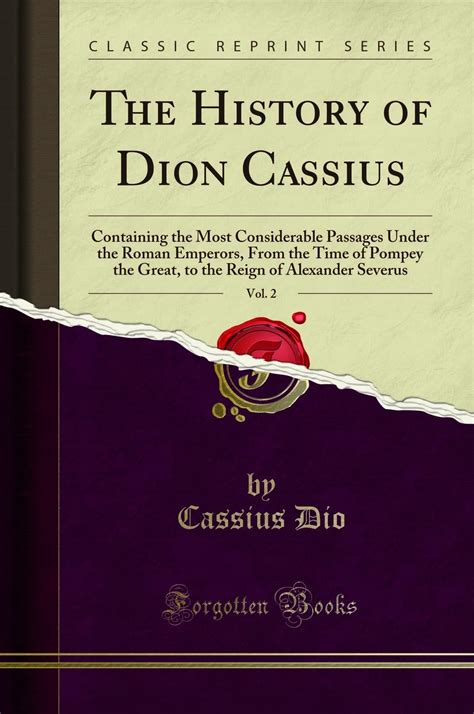 The History Of Dion Cassius Vol 2 Containing The Most Considerable