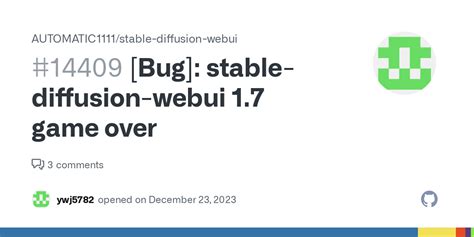 [Bug]: stable-diffusion-webui 1.7 game over · Issue #14409 · AUTOMATIC1111/stable-diffusion ...