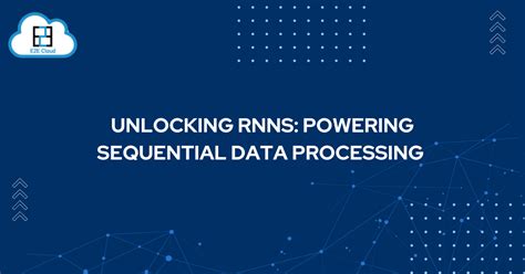 understanding recurrent neural network for data processing