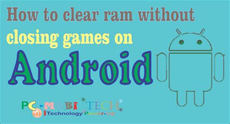 How To Clear Ram Without Closing Games On Android