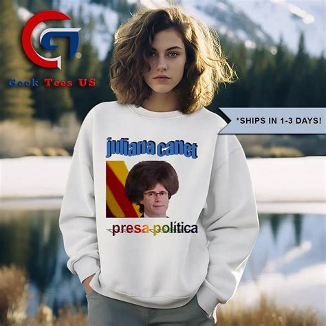 Juliana Canet Presa Politica Grapihc Shirt Geekteesus Medium