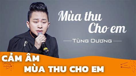 C M M M A Thu Cho Em Ng Th Y Mi N S O Tr C Ho Ng Anh Chu N Nh T