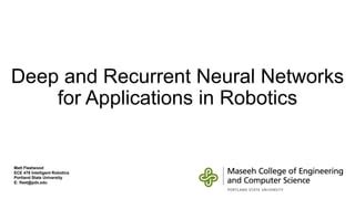 Deep And Recurrent Neural Networks For Applications In Robotics PPTX