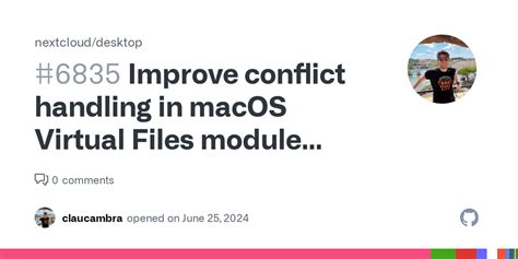 Improve Conflict Handling In Macos Virtual Files Module Sync Engine · Issue 6835 · Nextcloud