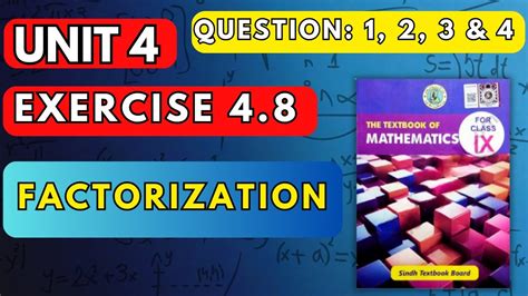 Unit 4 Exercise 4 8 Factorization Class 9 Question 1 2 3 And 4 New