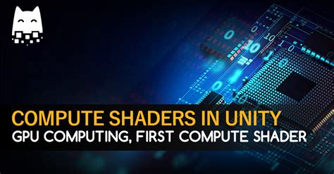 artstation compute shaders in unity gpu computing first compute shader