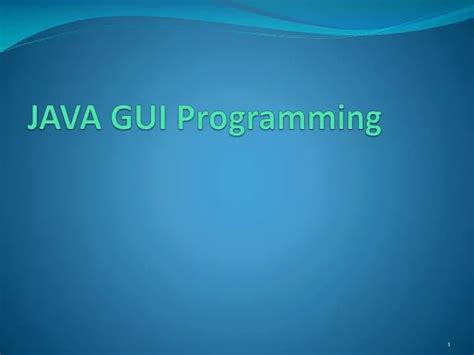 Ppt Java Gui Programming Powerpoint Presentation Free Download Id
