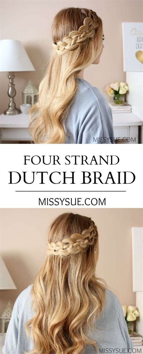 Four Strand Dutch Braid Missy Sue