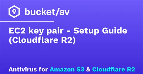 ec2 key pair setup guide cloudflare r2 bucketav
