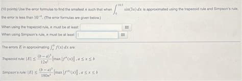 Solved 10 Points Use The Error Formulas To Find The