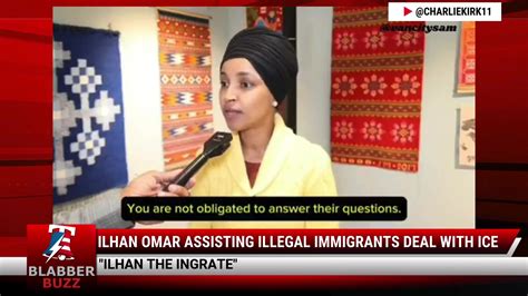 Ilhan Omar Assisting Illegal Immigrants Deal With Ice