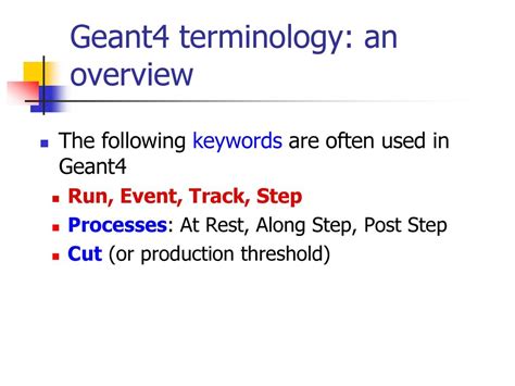 Interaction With The Geant4 Kernel Ppt Download