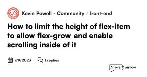 How To Limit The Height Of Flex Item To Allow Flex Grow And Enable Scrolling Inside Of It