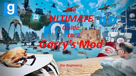 The Ultimate Garry S Mod Guide For Beginners YouTube