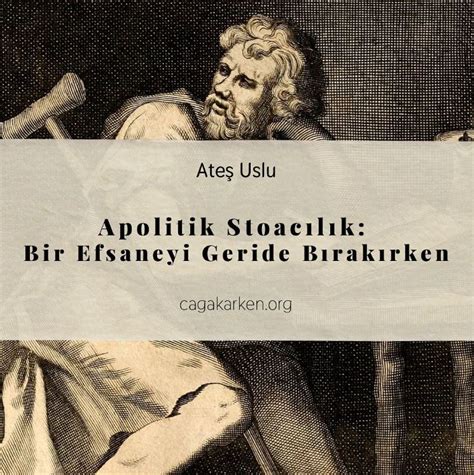 Stoacılık Helenistikdönem Politikfelsefe Nedensellik Felsefe Cag Akarken Ebb Of Time