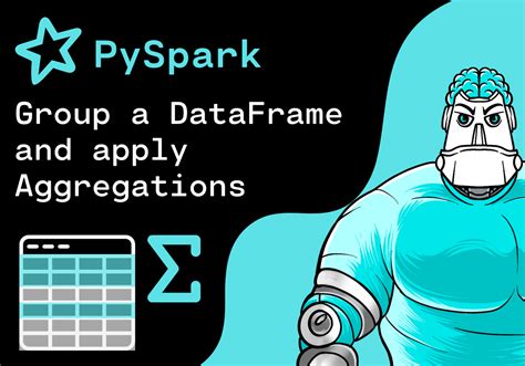 pyspark group a dataframe and apply aggregations