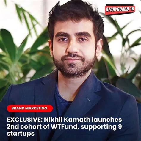 Storyboard18 On Linkedin Nikhilkamath Wtfund