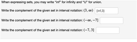 Solved When Expressing Sets You May Write Inf” For