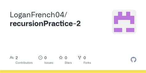 Github Loganfrench04recursionpractice 2
