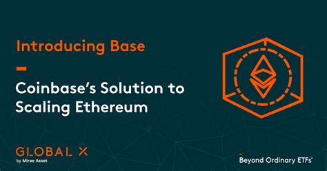 Introducing Base Coinbases Solution To Scaling Ethereum
